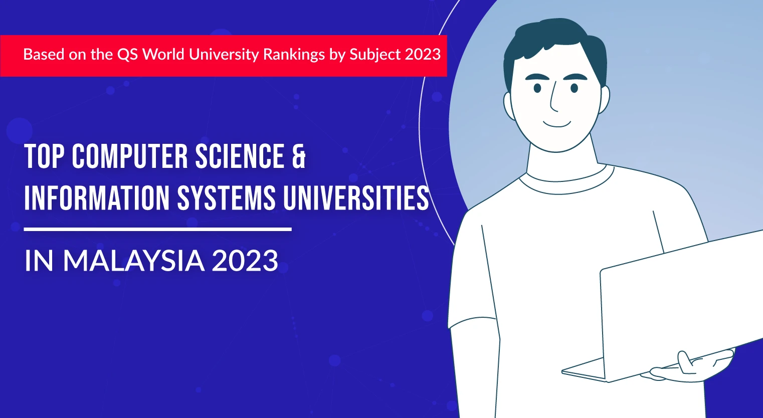 Top Computer Science and Information Systems Universities in Malaysia 2023